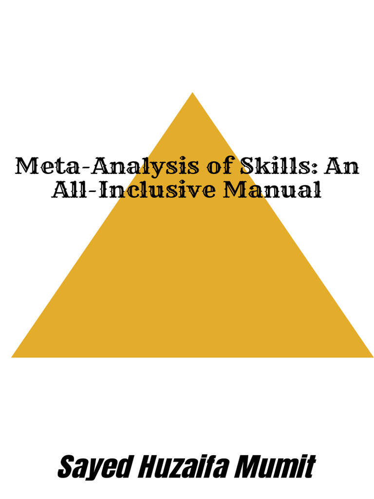 Meta Analysis of Skills An All Inclusive Manual: Sayed Huzaifa Mumit | PDF | Meta Analysis ...