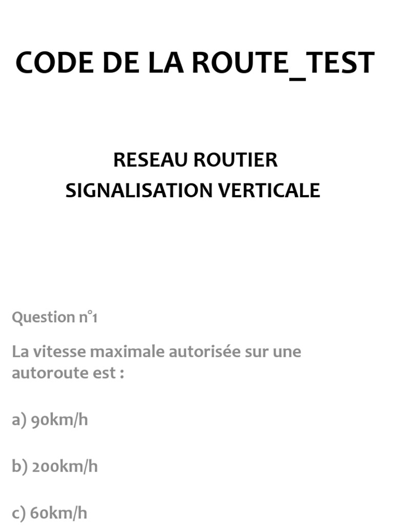 02 Code de La Route Test Infrastructure Reseau Routier & Signalisation ...