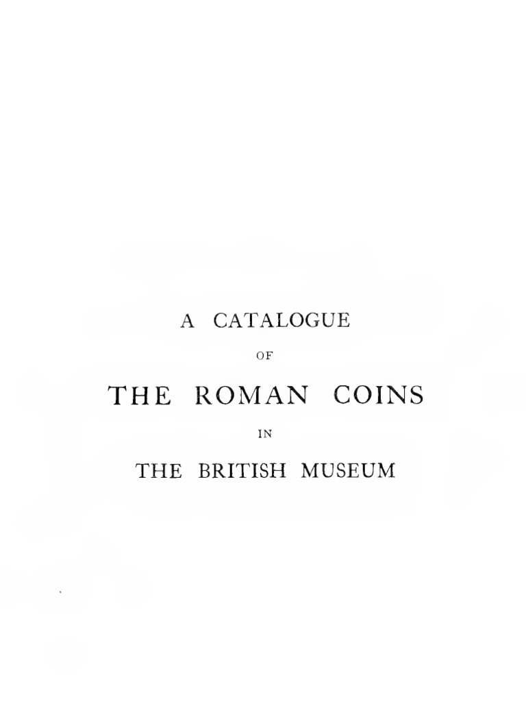 Coins of The Roman Republic in The British Museum. Vol. I: Aes Rude ...