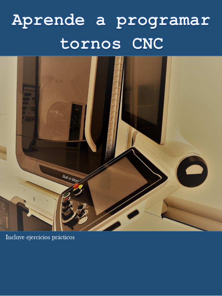 Aprende A Programar Tornos CNC | PDF | Control numerico | Procesos industriales