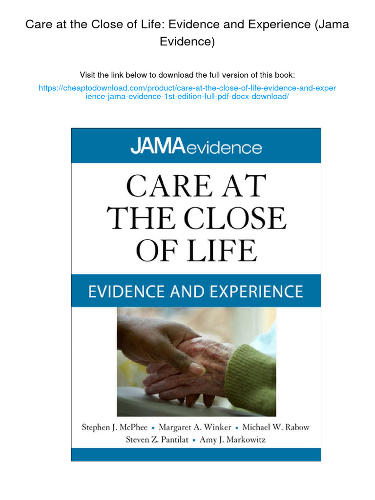 Care at The Close of Life: Evidence and Experience (Jama Evidence ...