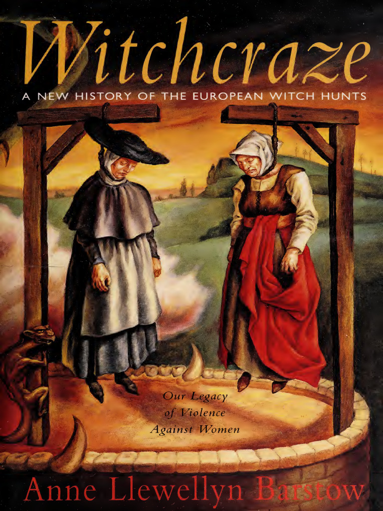 Witchcraze - A New History of The European Witch Hunts - Barstow, Anne ...