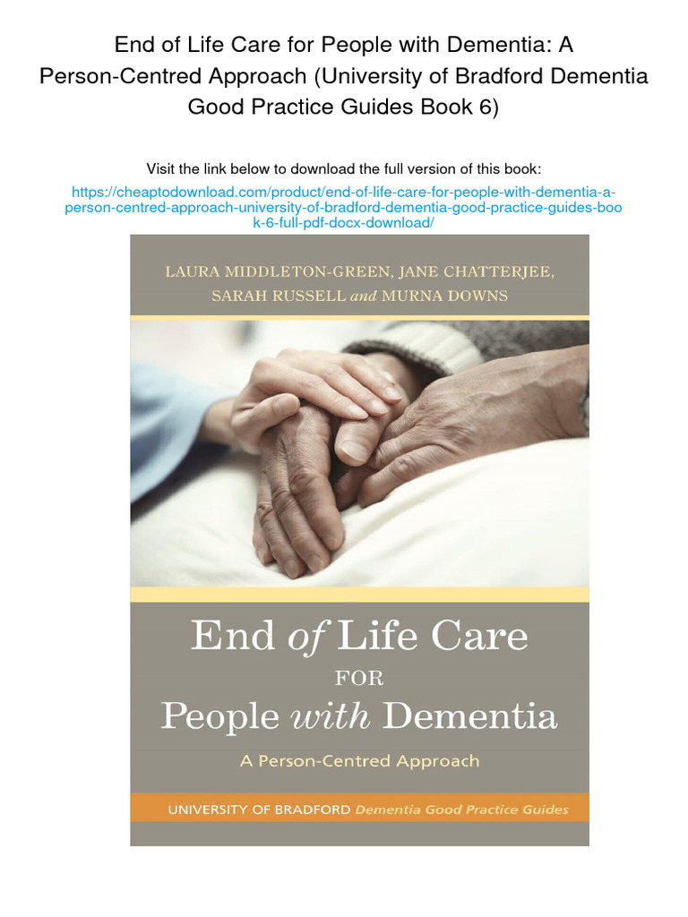 End of Life Care For People With Dementia: A Person-Centred Approach ...