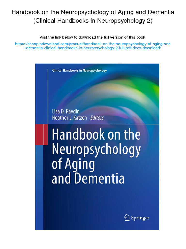 Handbook On The Neuropsychology of Aging and Dementia (Clinical Handbooks in Neuropsychology 2 ...