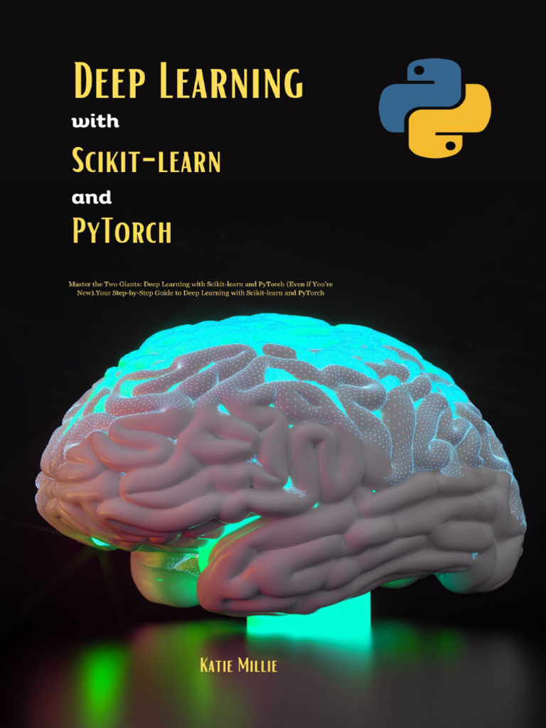 Deep Learning With Scikit-Learn and PyTorch (2024) | PDF | Deep ... Deep Learning With Scikit-Learn and PyTorch (2024) | PDF | Deep ...
