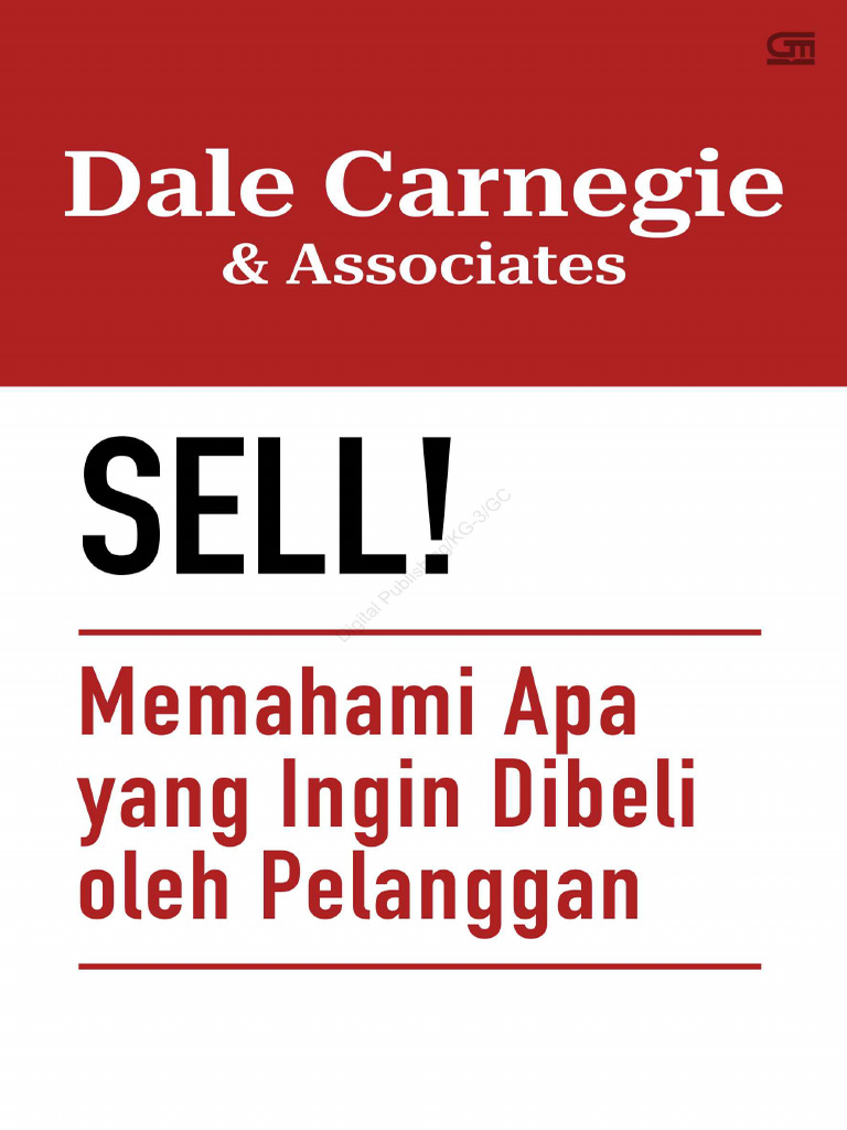 Dale Carnegie & Associates - Sell! Memahami Apa Yang Ingin Dibeli Oleh ...