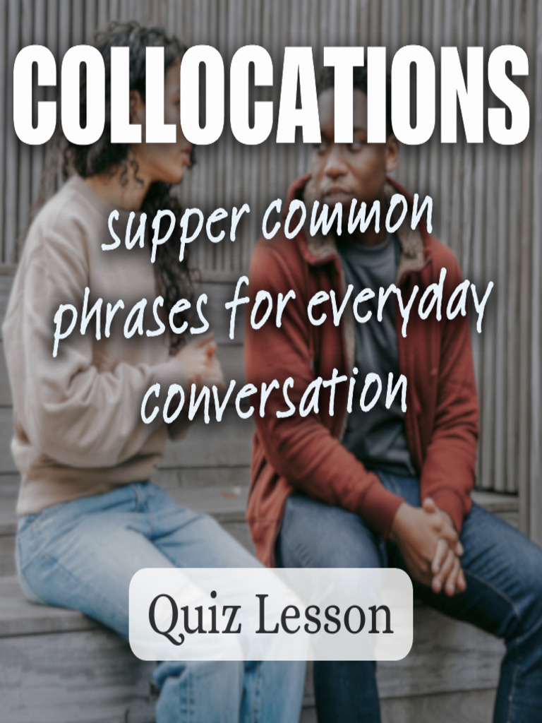 Collocations - Common Phrases | PDF
