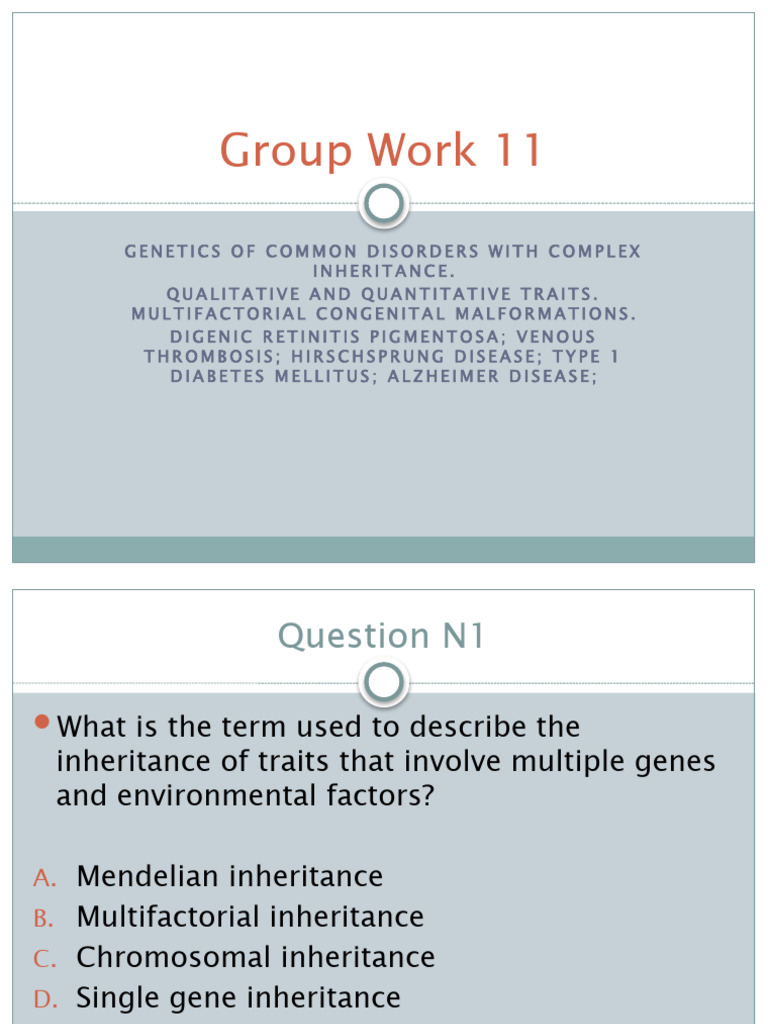 Group Work 11 - Genetics of Common Disorders With Complex Inheritance ...