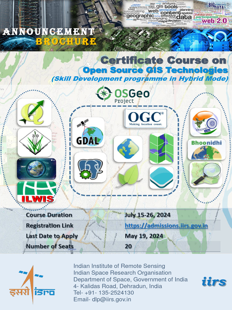 Certificate Course - Open Source GIS Technologies - IIRS - July 2024 ...