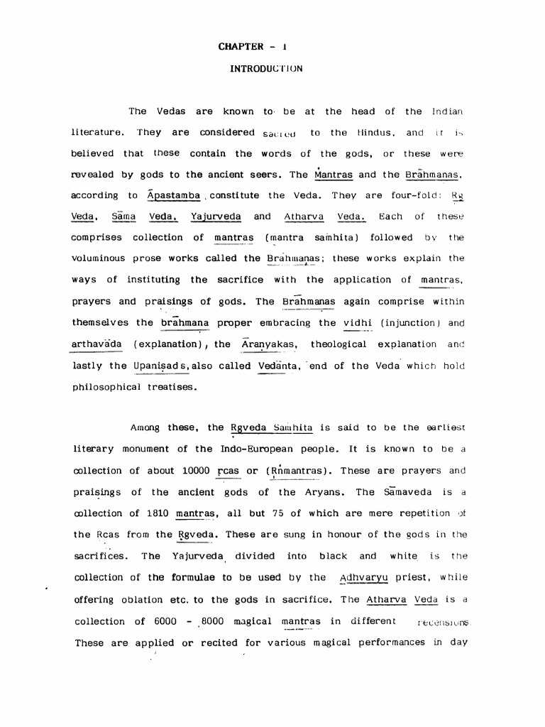 CHAPTER - 1 INTRODUCTION The Vedas are known to be at the head of the Indian literature ...