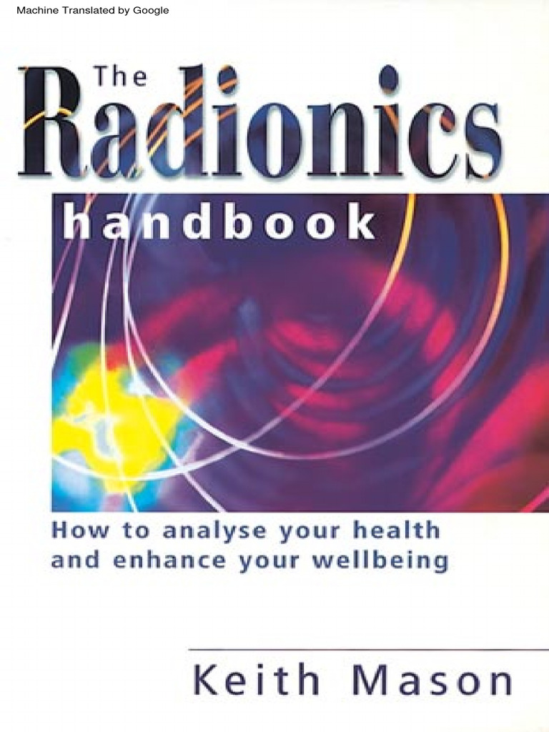 The Radionics Handbook How To Improve Your Health With A Powerful Form ...