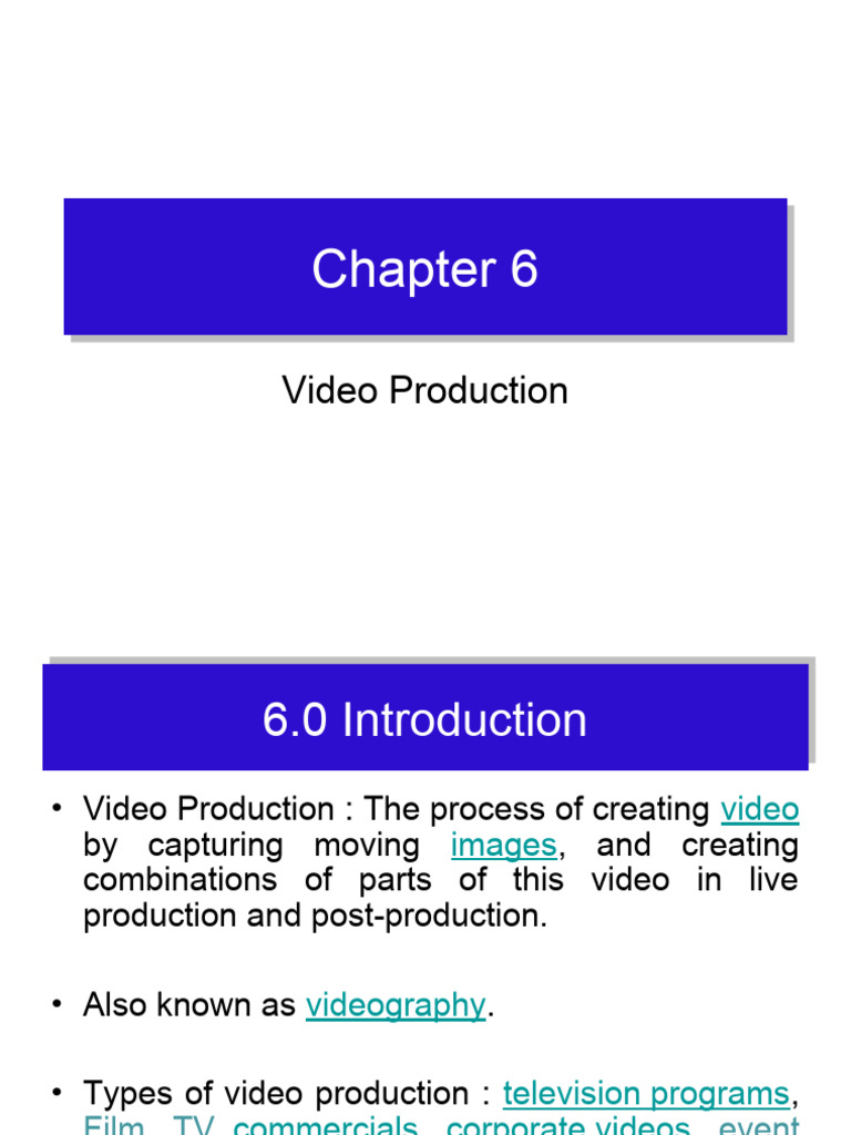 Chapter 6 - Video Production | PDF | Screenplay | Camera