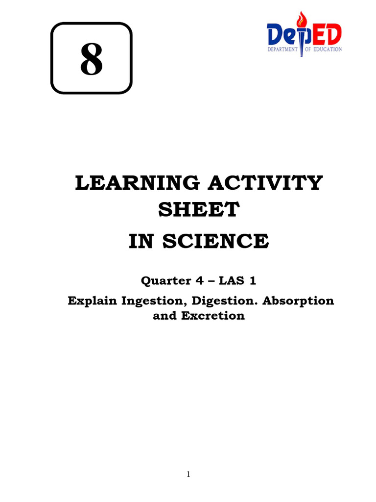 Q4 LAS1 GR8 SCIENCE Explain Ingestion Absorption Assimilation and ...