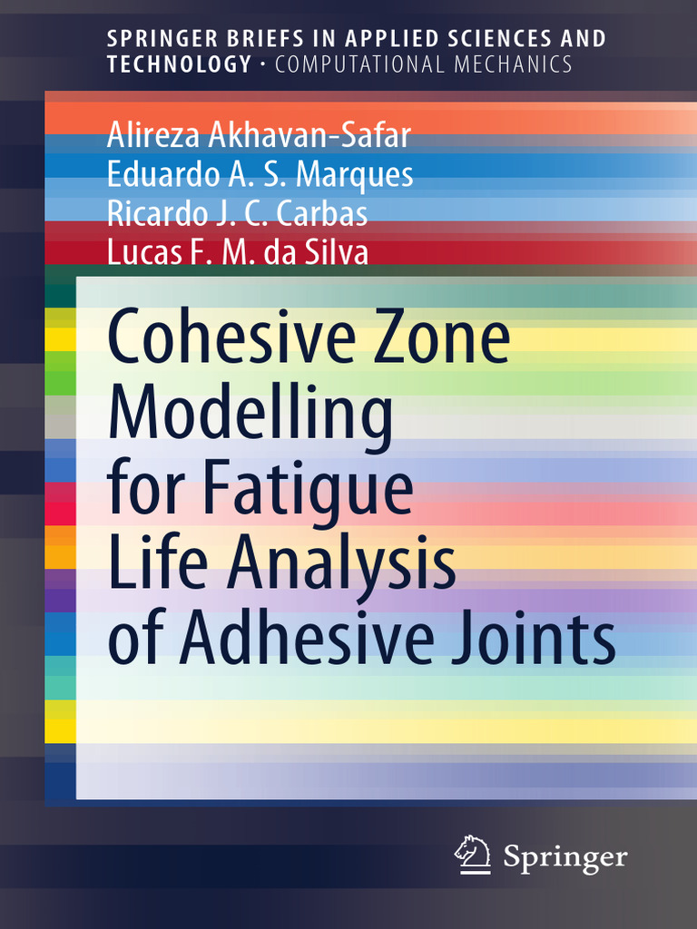 Cohesive Zone Modelling For Fatigue Life Analysis of Adhesive Joints ...