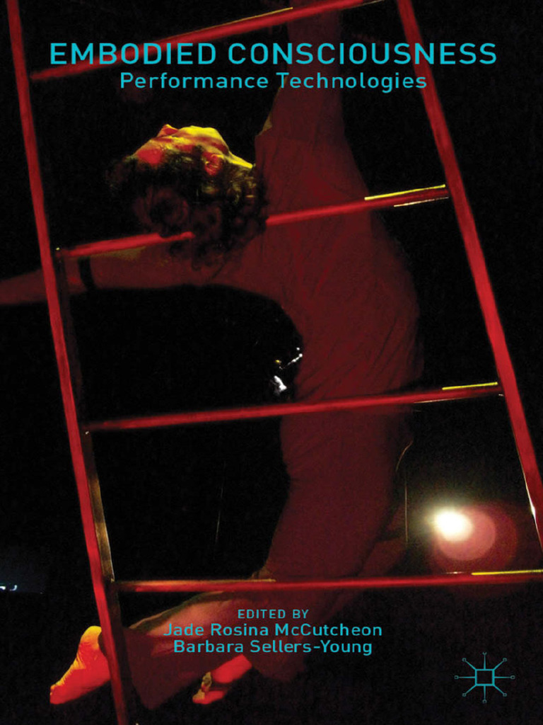 Embodied Consciousness Performance Technologies (Jade Rosina McCutcheon ...