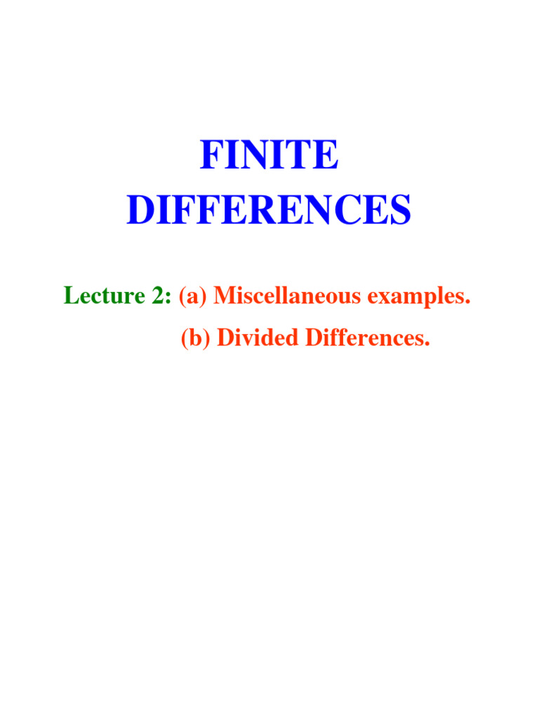 Lecture 2 FINITE DIFFERENCES Examples and Dividend Difference | PDF | Polynomial | Finite Difference