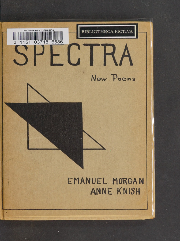 Knish, Anne & Emanuel Morgan - Spectra, A Book of Poetic Experiments ...