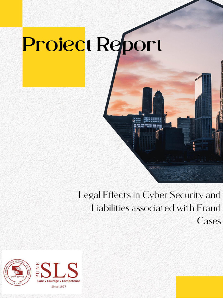 PROJECT REPORT - Legal Effects in Cyber Security and Liabilities ...
