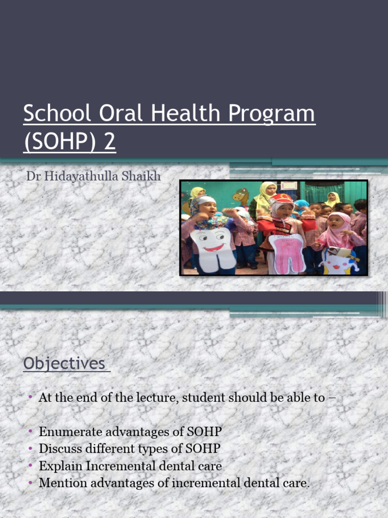 School Oral Health Program (SOHP) 2: DR Hidayathulla Shaikh | PDF ...