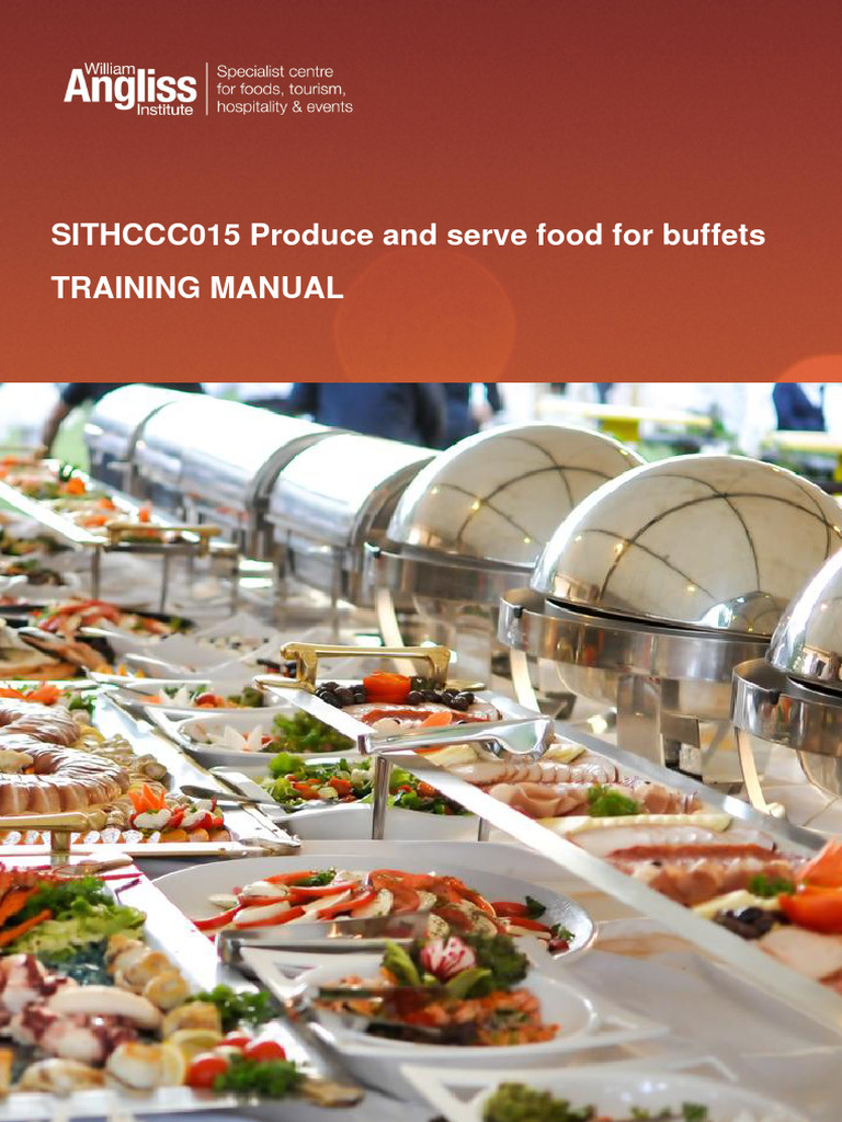 SITHCCC015 Produce and Serve Food For Buffets - Training Manual | PDF | Indian Cuisine | Buffet