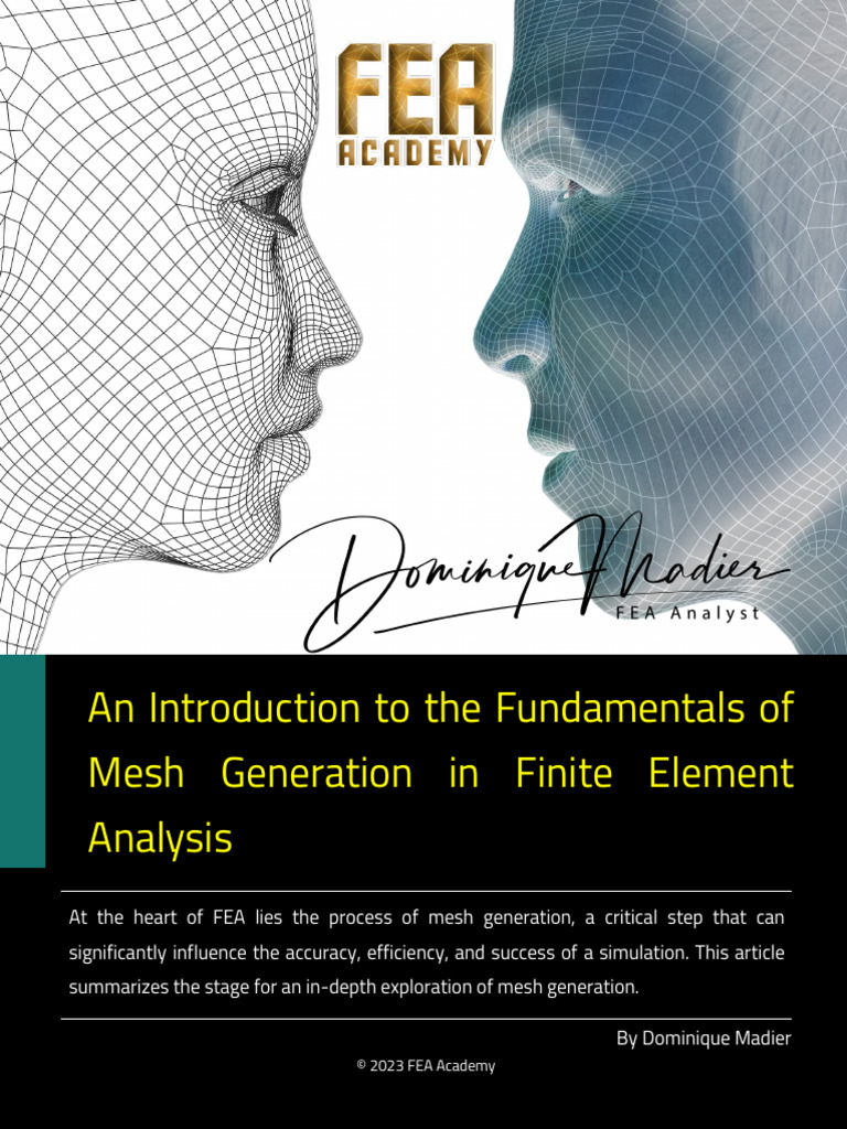 FEA Academy - Mesh Generation in Finite Element Analysis | PDF | Finite Element Method | Partial ...