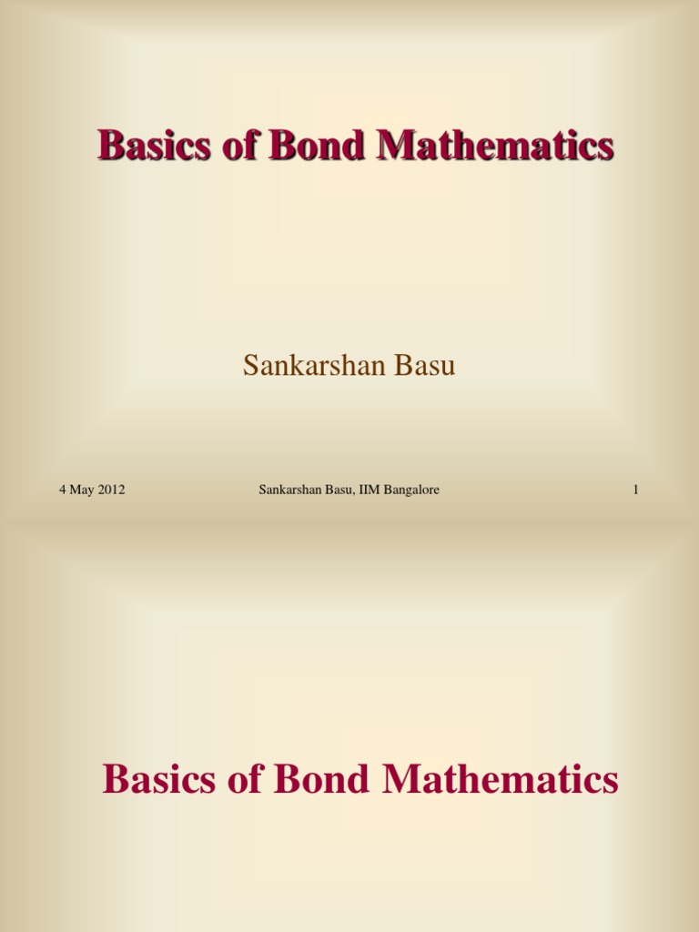 Basics of Bond Mathematics: Sankarshan Basu | PDF | Bond Duration ...
