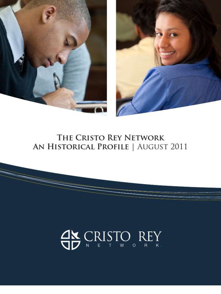 The Cristo Rey Network An Historical Profile - August 2011 | PDF | Bill ...