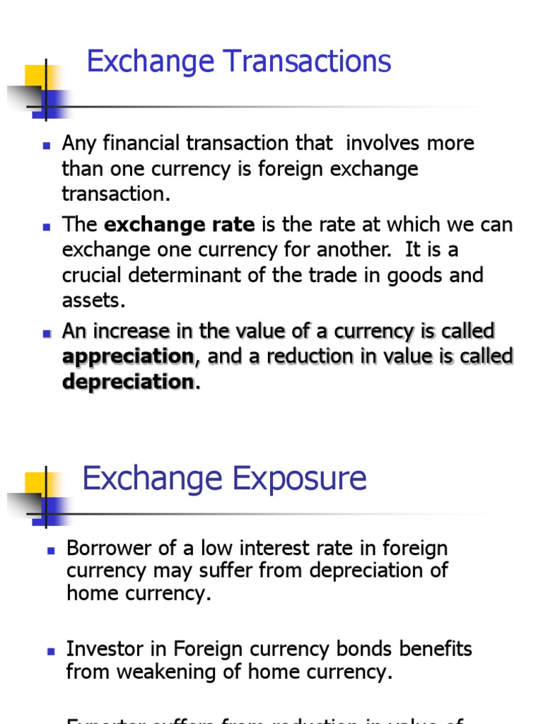 Exchange Transactions: Appreciation, and A Reduction in Value Is Called ...