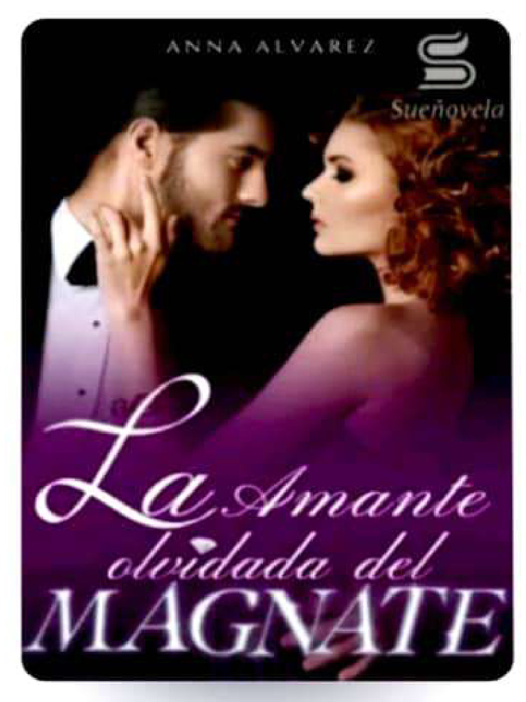 La Amante Olvidada Del Magante - Anna Alvarez - Completa | PDF