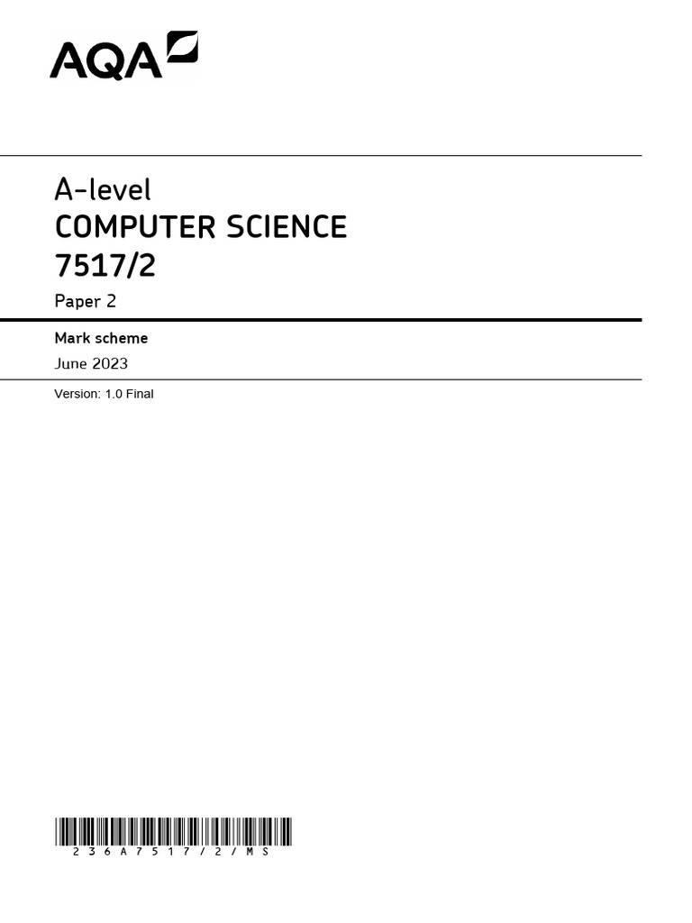 Aqa A Level Computer Science Paper 2 2023 Mark Scheme 75172 | PDF ... Aqa A Level Computer Science Paper 2 2023 Mark Scheme 75172 | PDF ...