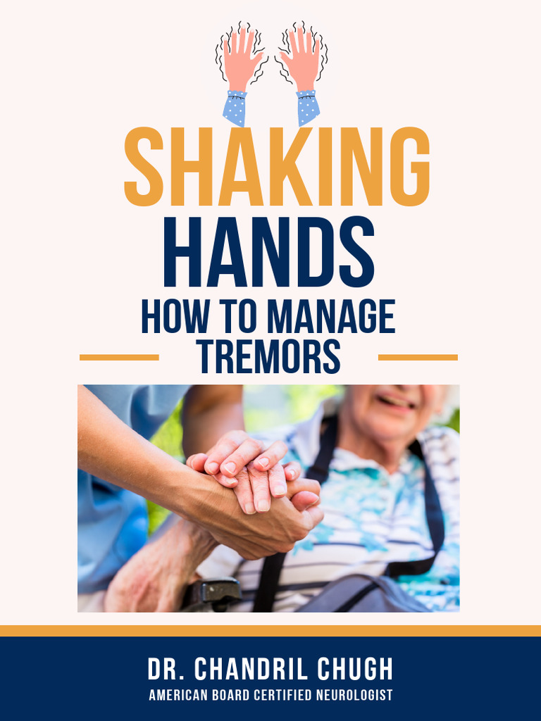 Shaking Hands: Simple guide to Essential Tremors | PDF | Antidepressant ...