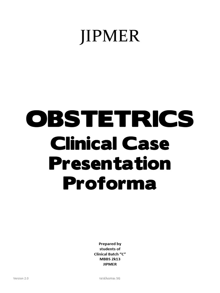 Obstetrics Case Presentation Performa Version 2.0 | PDF | Pregnancy ...