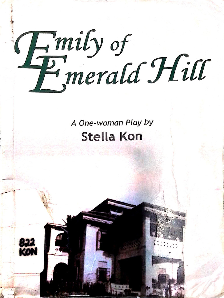 Emily of Emerald Hill A One - Woman Play by Stella Kon | PDF