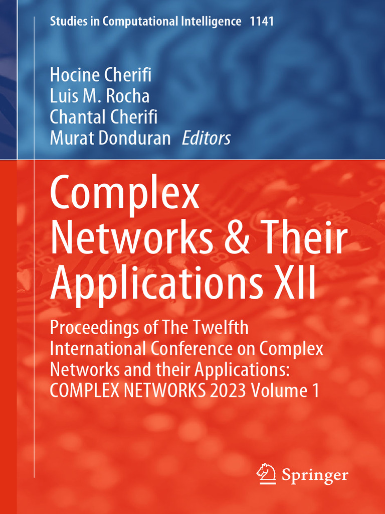 Complex Networks & Their Applications XII: Hocine Cherifi Luis M. Rocha ...