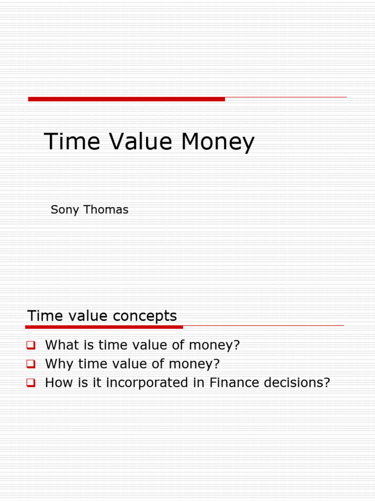 Time Value Money: Sony Thomas | PDF | Present Value | Cost Of Capital