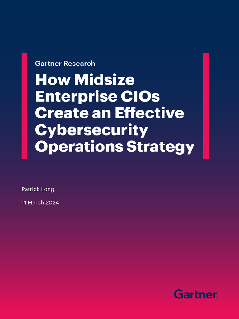 How Midsize Enterprise Cios Create An Effective Cybersecurity ...