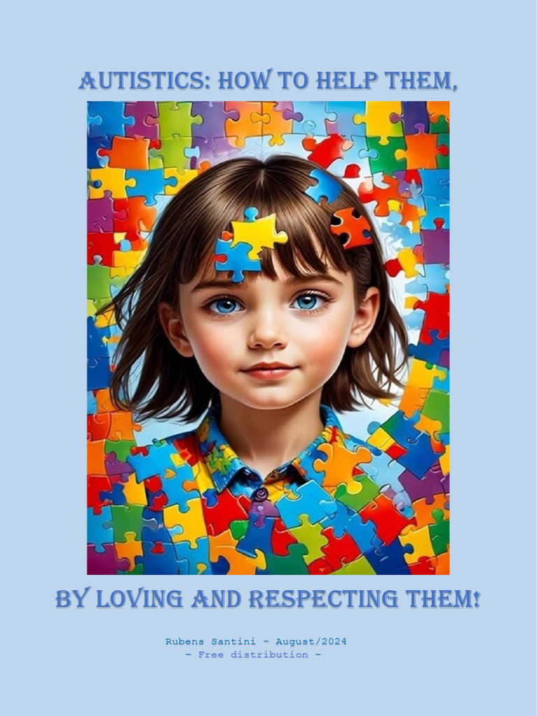 Autistics - How To Help Them, by Loving and Respecting Them (Rubens ...