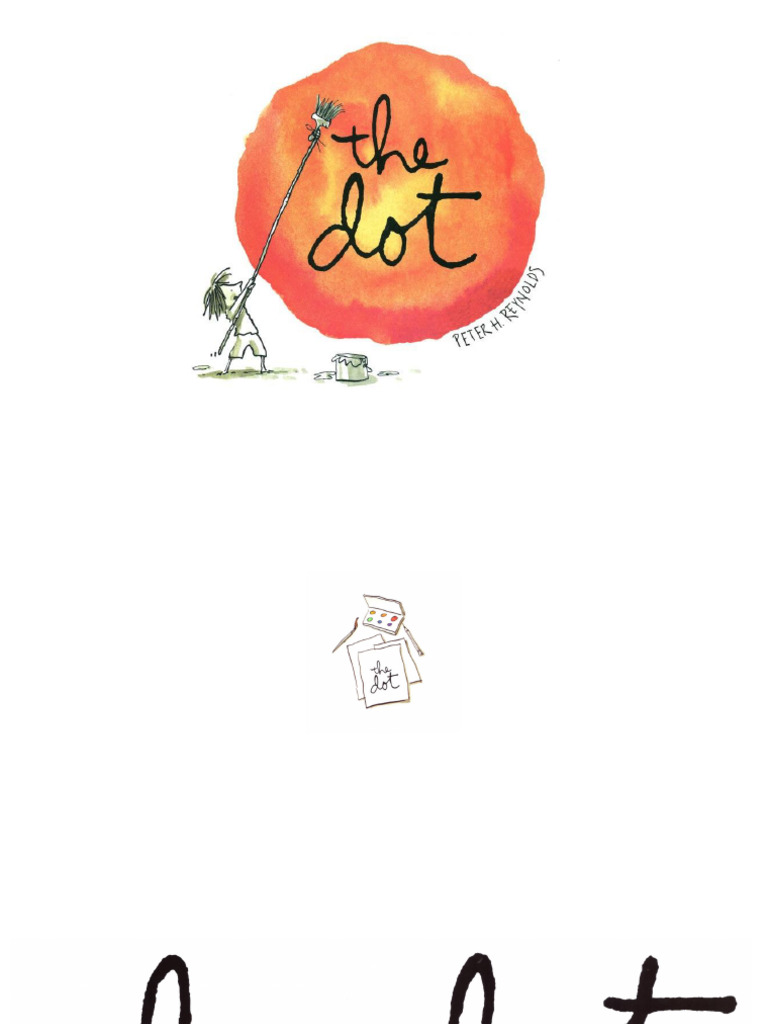 The Dot by Peter H. Reynolds | PDF