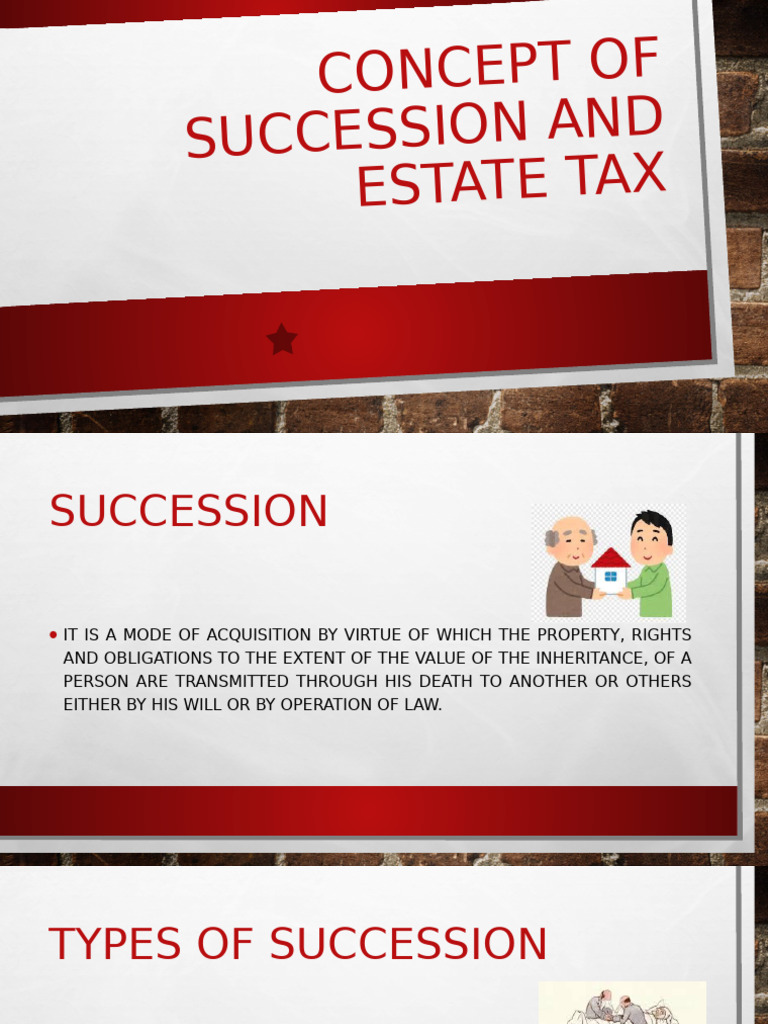 Concept of Succession and Estate Tax | PDF | Intestacy | Civil Law ...