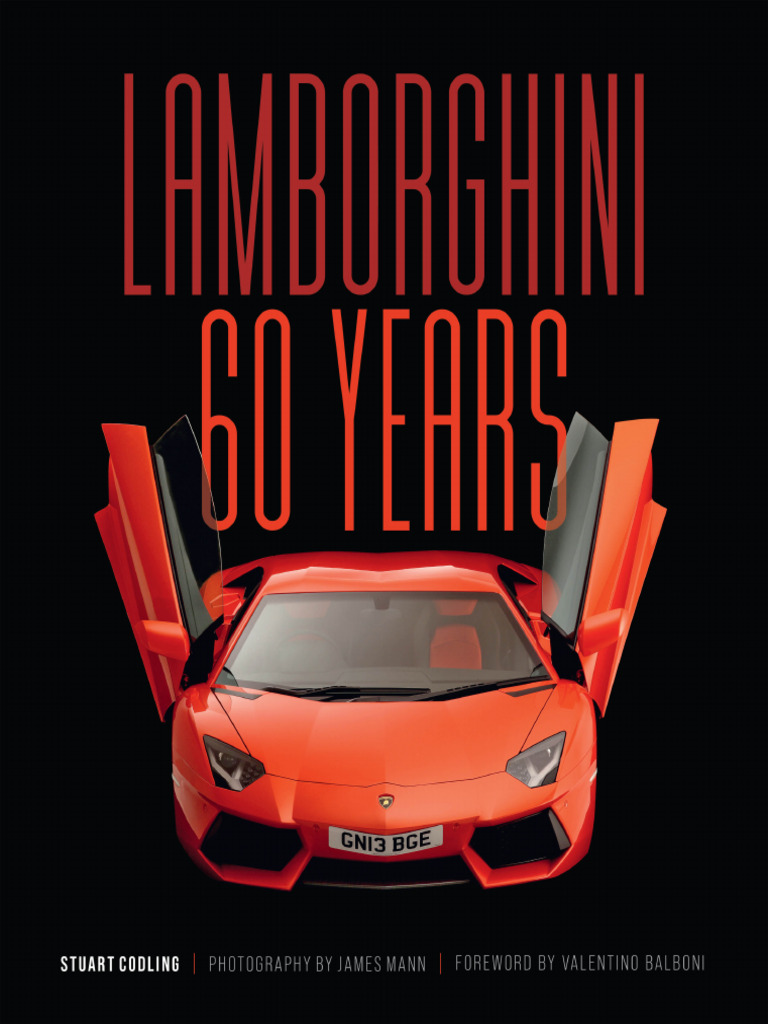 Stuart Codling, James Mann (Photo) - Lamborghini 60 Years - 60 Years ...