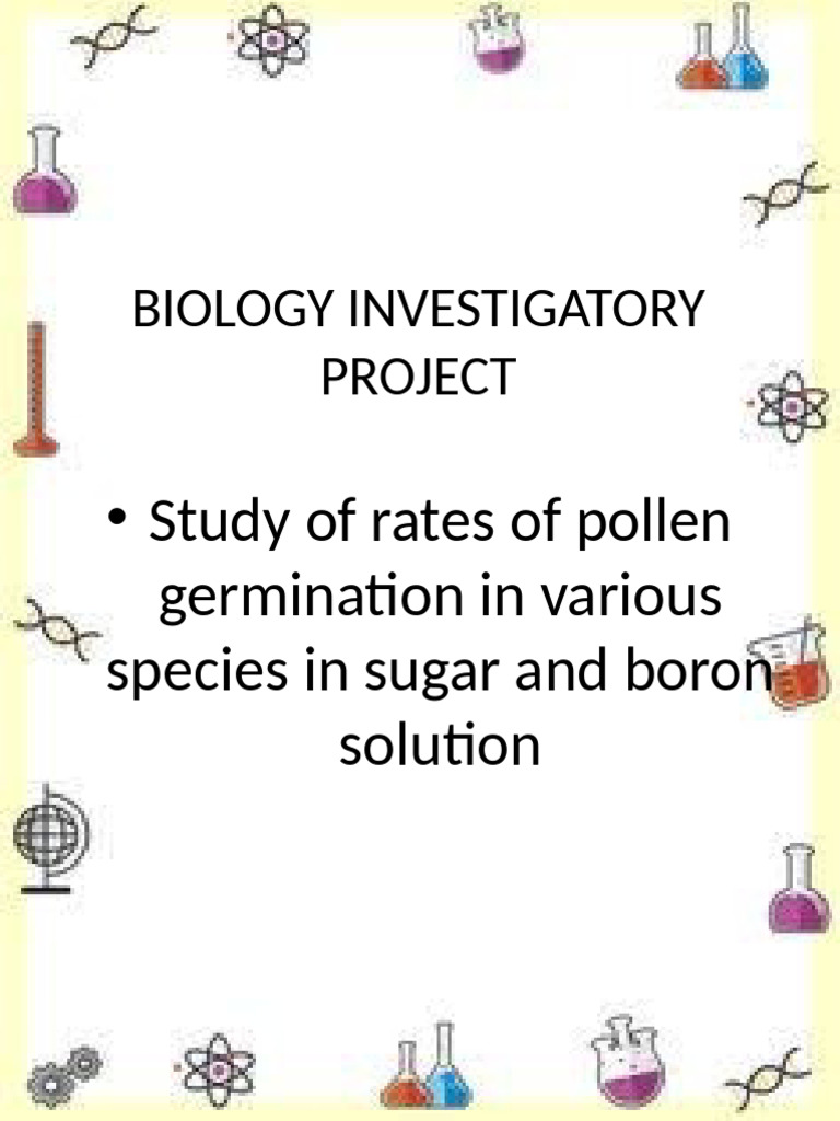 Biology Investigatory Project | PDF | Pollen | Germination