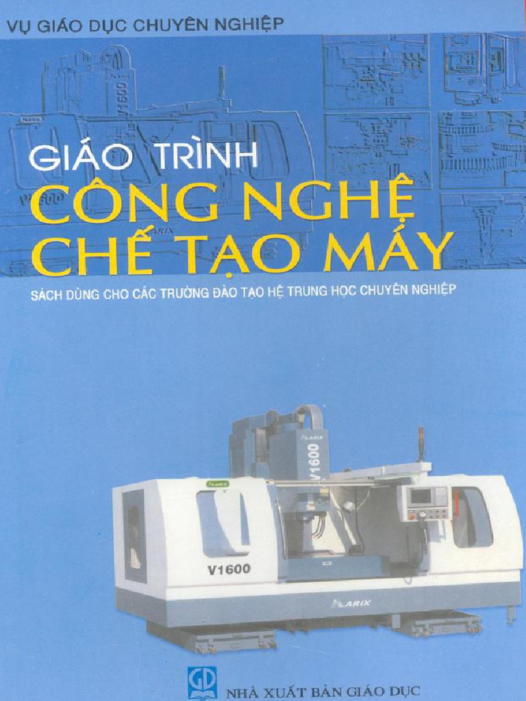 Giao Trinh Cong Nghe Che Tao May | PDF
