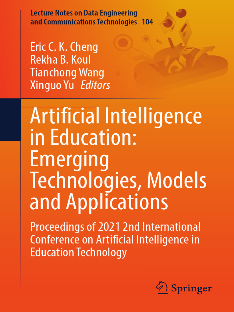 Artificial Intelligence in Education Emerging Technologies, Models and Applications (Eric C.K ...