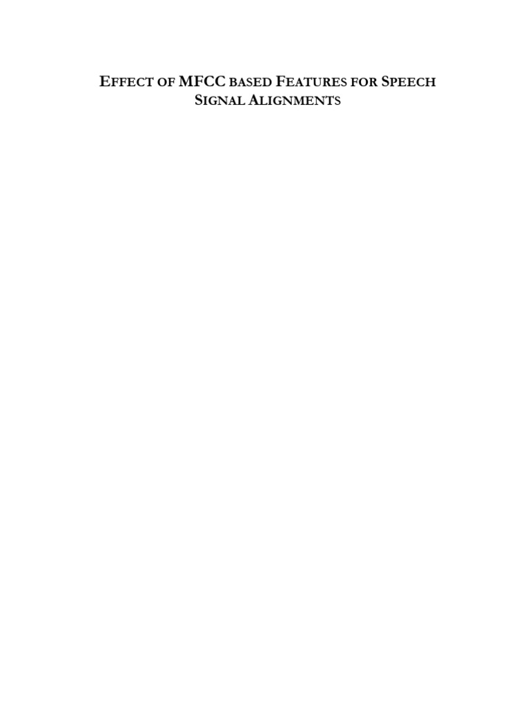 Effect of MFCC Based Features For Speech Signal Alignments | PDF | Speech Recognition | Speech