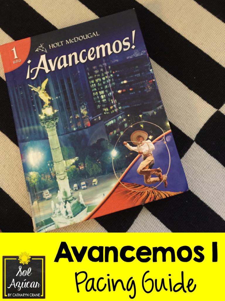 Avancemos 1 Pacing Guide | PDF | Verb | Curriculum