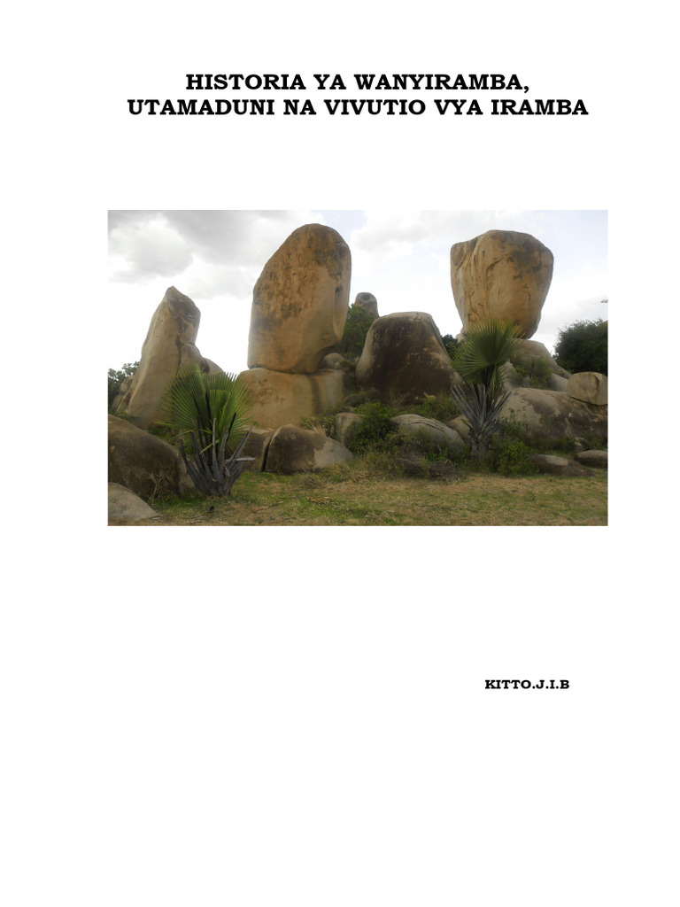 Historia Ya Wanyiramba, Utamaduni Na Vivutio Vya Iramba: Kitto.J.I.B | PDF