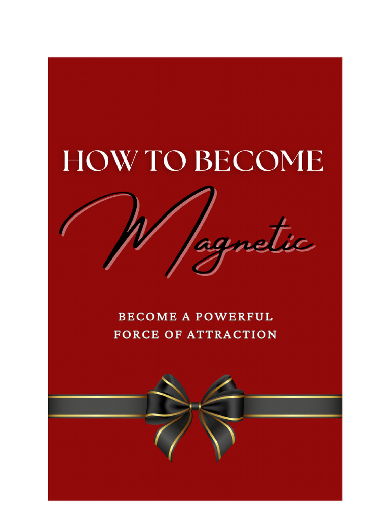 How To Become Magnetic | PDF | Self Esteem | Feeling