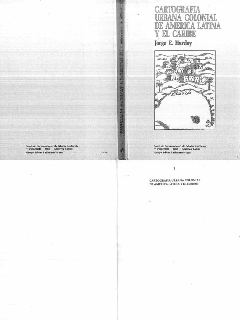 Hardoy, JE - Cartografia Urbana Colonial | PDF