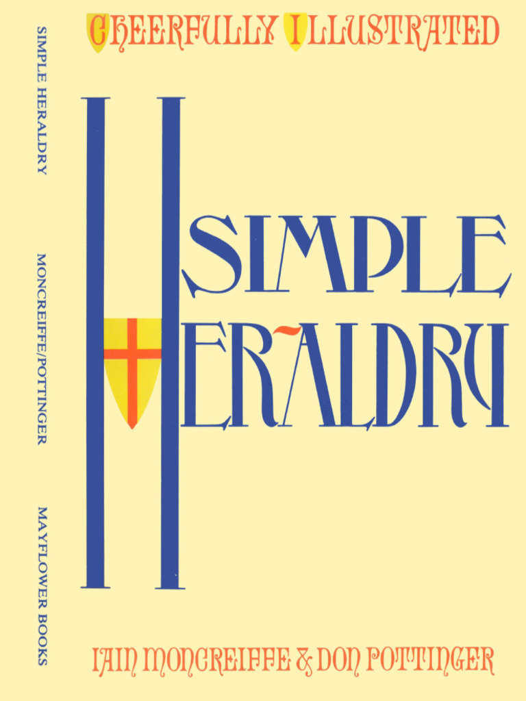 Sir Iain Moncreiffe, Don Pottinger - Simple Heraldry-Mayflower Assoc ...
