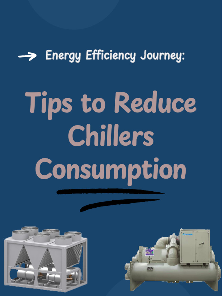 Tips To Reduce Chillers Power Consumption 1723285810 | PDF | Heat ...